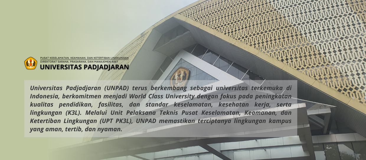 PK3L Unpad – Pusat Keselamatan, Keamanan, dan Ketertiban Lingkungan